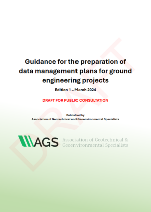 AGS – Association of Geotechnical and Geoenvironmental Specialists – Data Management Plans